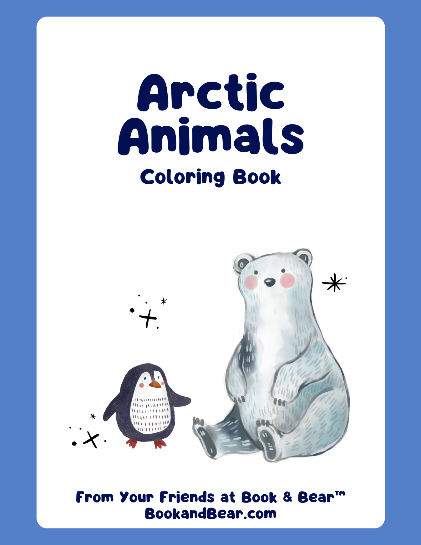 Arctic Animals Printable Coloring Book – Book and Bear